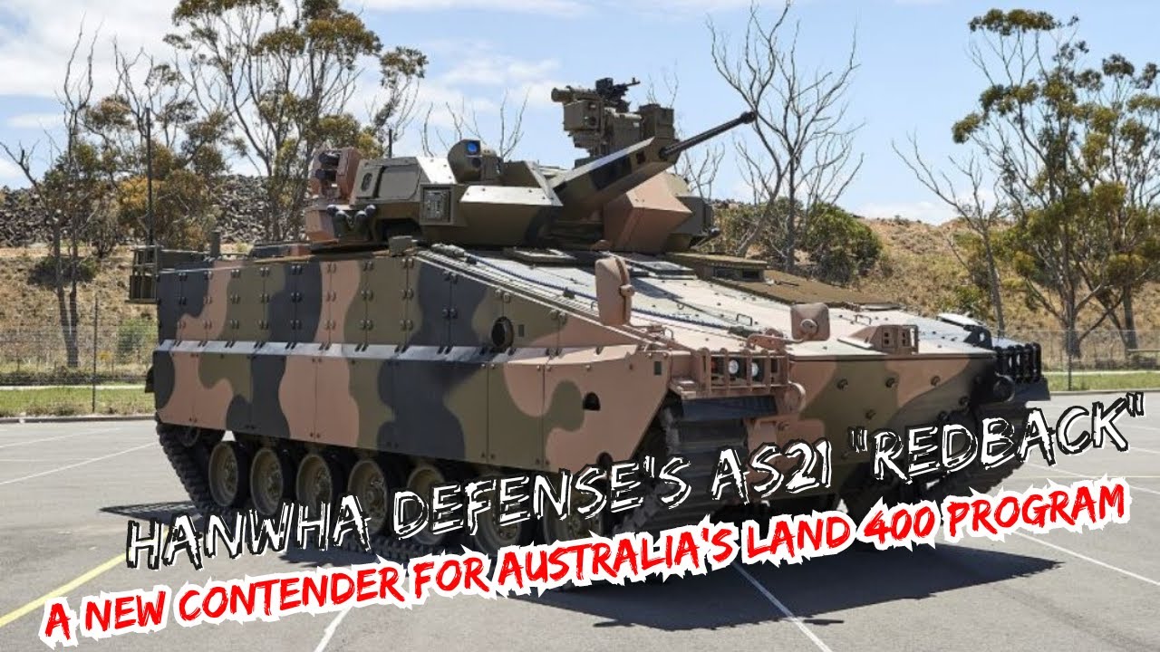 Hanwha Defense’s AS21 "Redback": A New Contender for Australia’s LAND ...