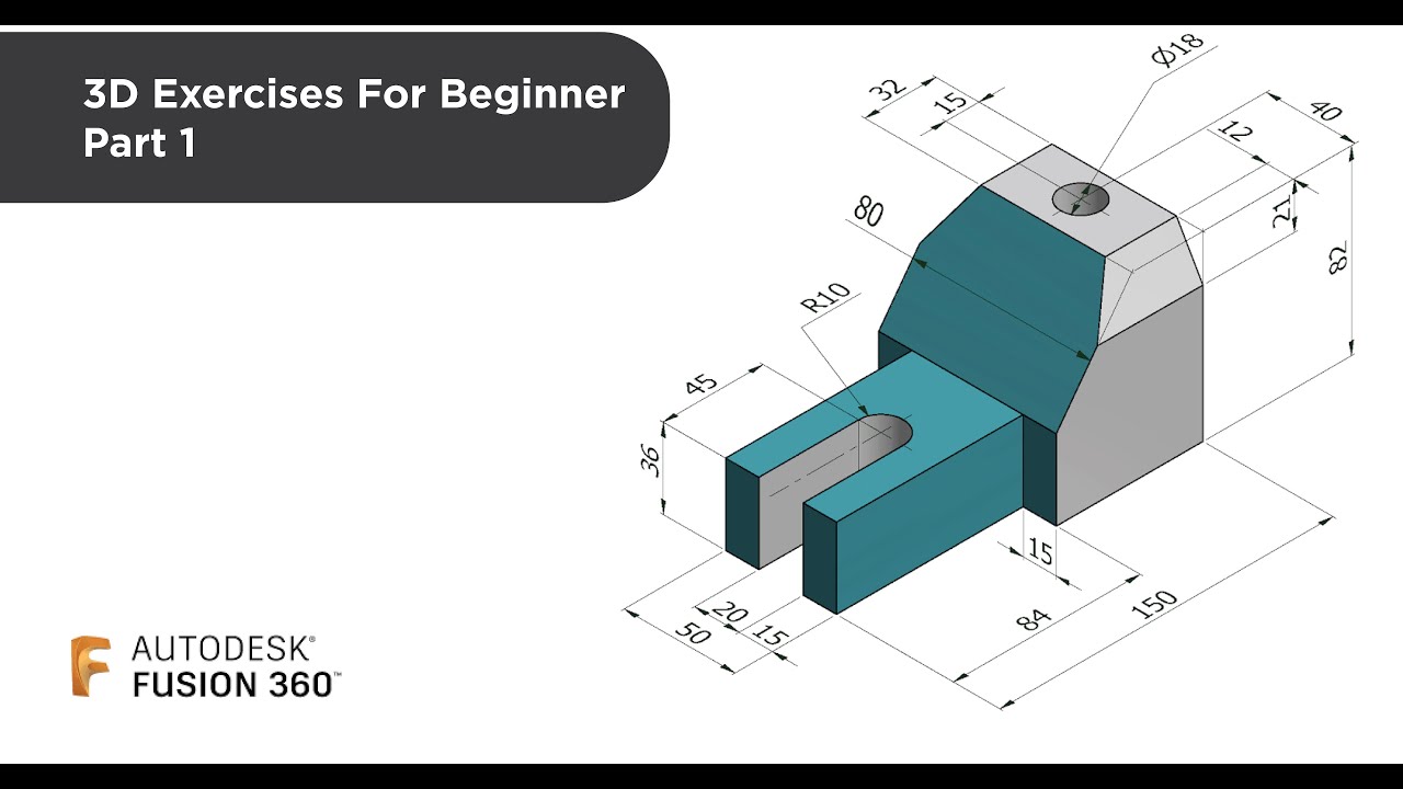 3D Exercises For Beginner Part 1 | FUSION 360 - YouTube