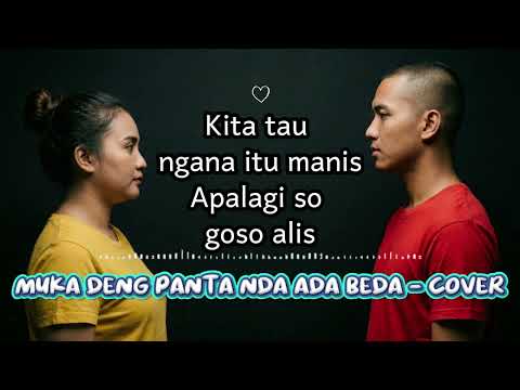 POP MANADO - MUKA DENG PANTA NDA ADA BEDA #cover