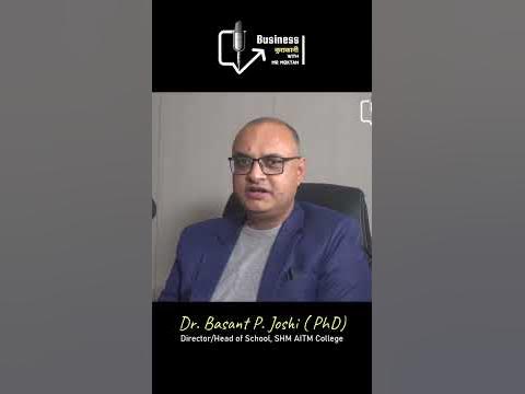 36.5 Business Kurakani with Singh Bahadur Moktan | Guest: Dr. Basant P. Joshi ( PhD) - YouTube