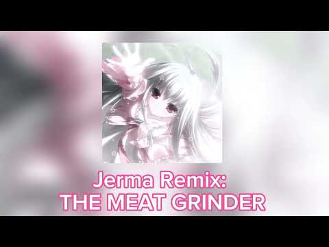Jerma Remix: THE MEAT GRINDER - YouTube