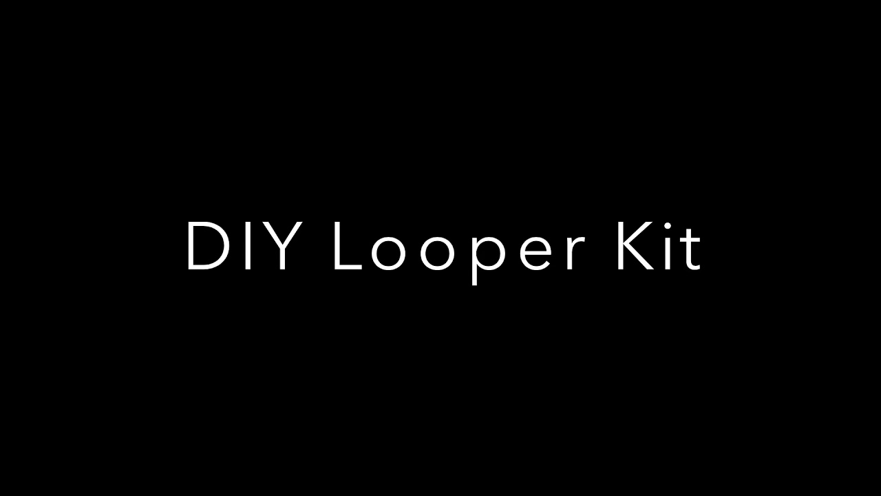 DIY Looper Kit by BrandNewNoise - YouTube