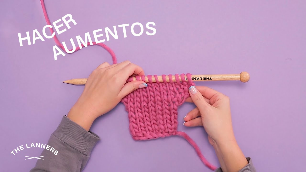 Cómo hacer aumentos en dos agujas | Aprende a tejer - YouTube