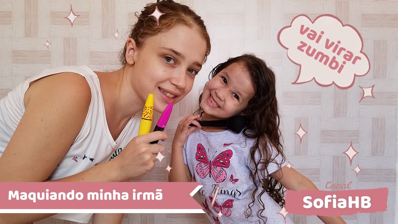 Maquiando A Minha Irmã Youtube