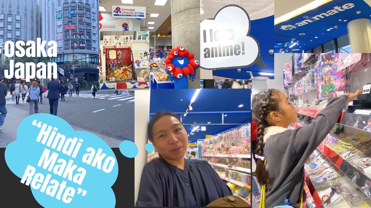 PINAY sa Japan | new animate store sa Osaka Japan + osaka expo official ...