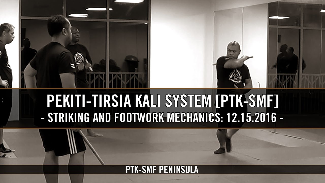 Pekiti Tirsia Kali [PTK-SMF]: Striking and footwork mechanics_01 - YouTube
