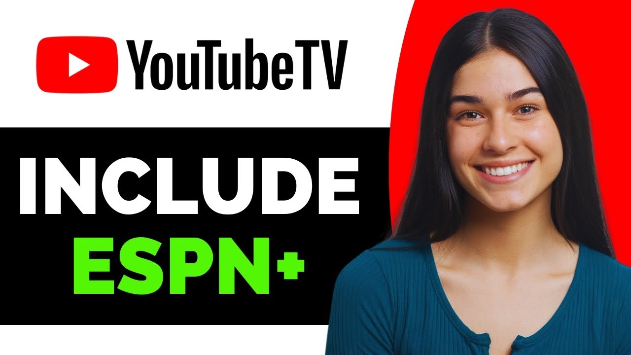Does YouTube TV Include ESPN+ (2025) - YouTube
