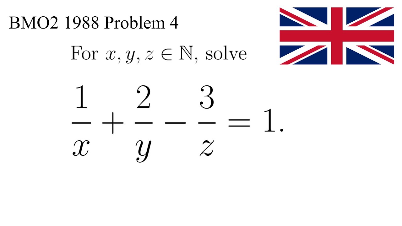 British Mathematical Olympiad 1988 Problem 4 YouTube British Mathematical Olympiad 1988 Problem 4 YouTube