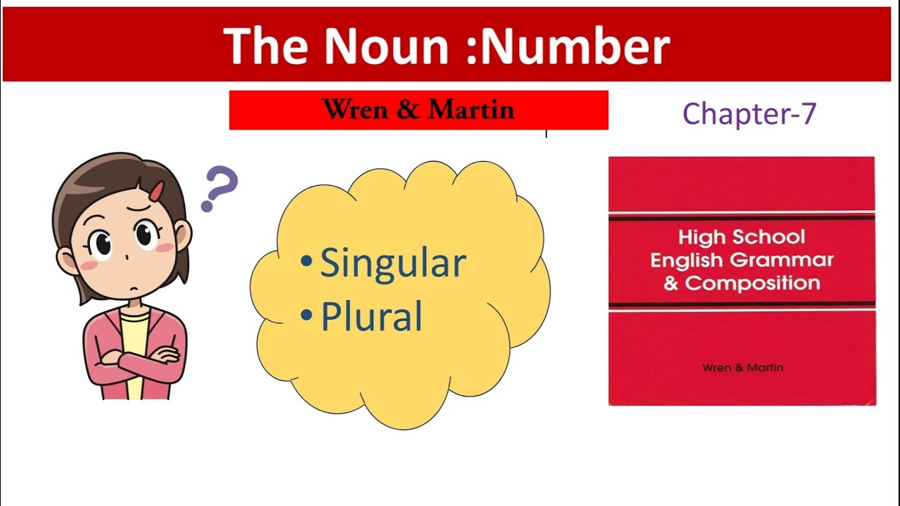 The Noun: Number || Chapter - 7 || Wren & Martin High School English ...
