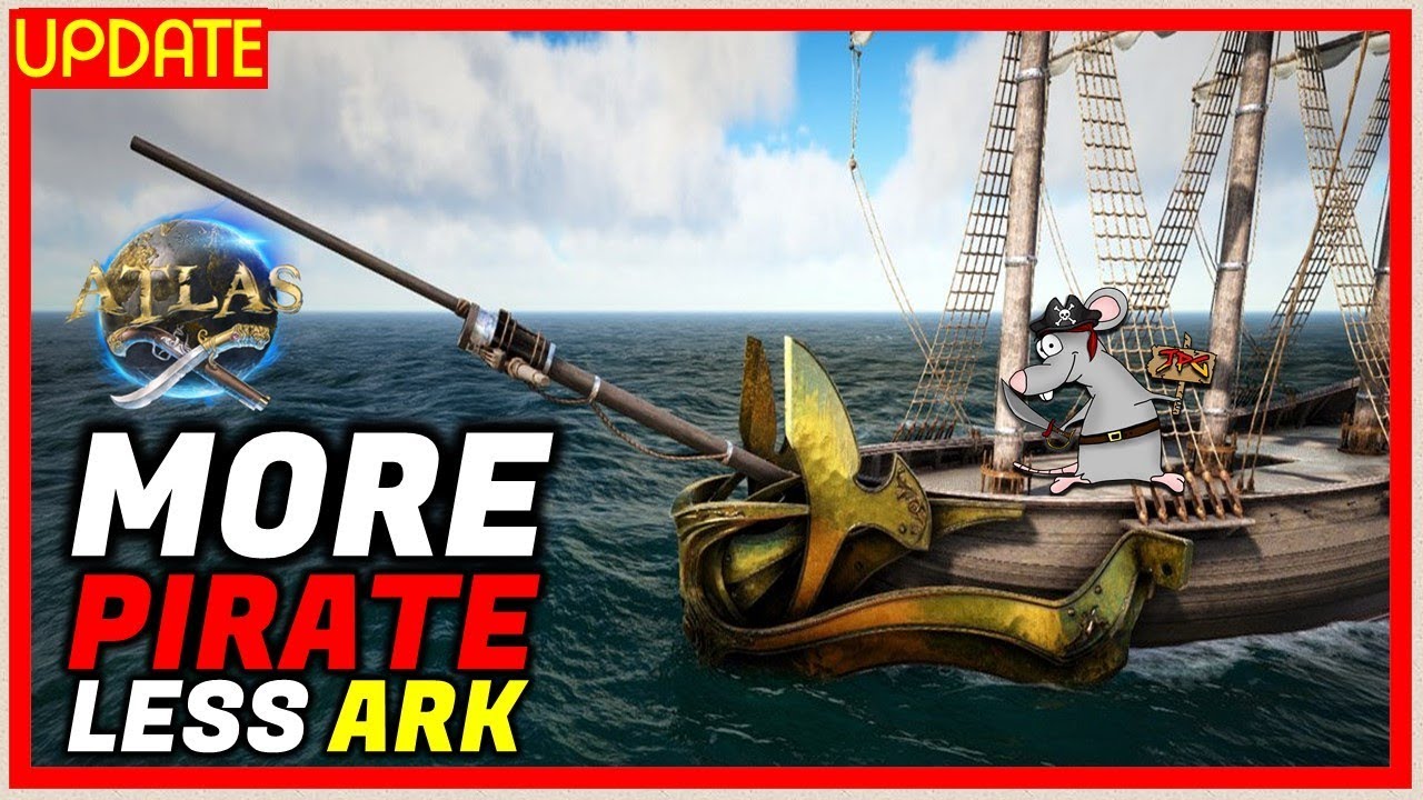 ATLAS MORE PIRATE LESS ARK! New Content! Changes To The Core Gameplay ...