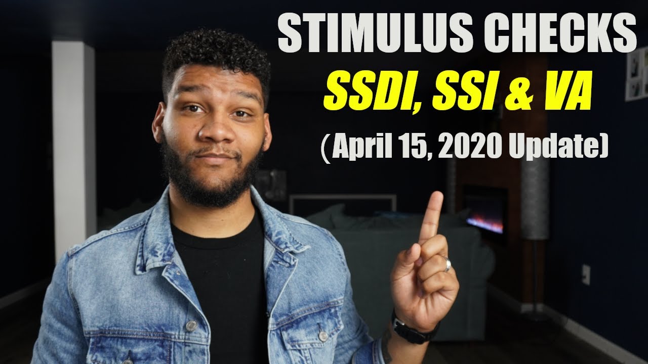 IRS Stimulus Checks Update: SSDI, SSI, & VA Beneficiaries (April 15th ...