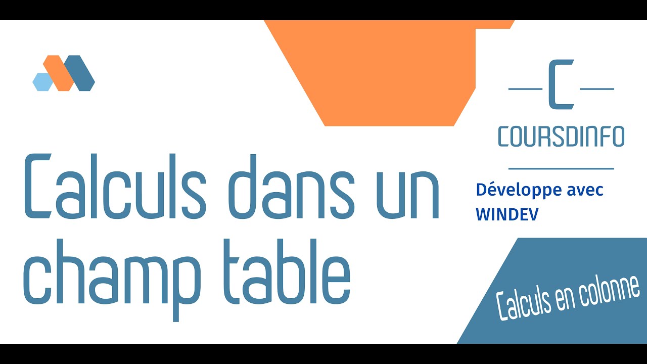 WINDEV : Calculs entre les colonnes d'un champ table - YouTube