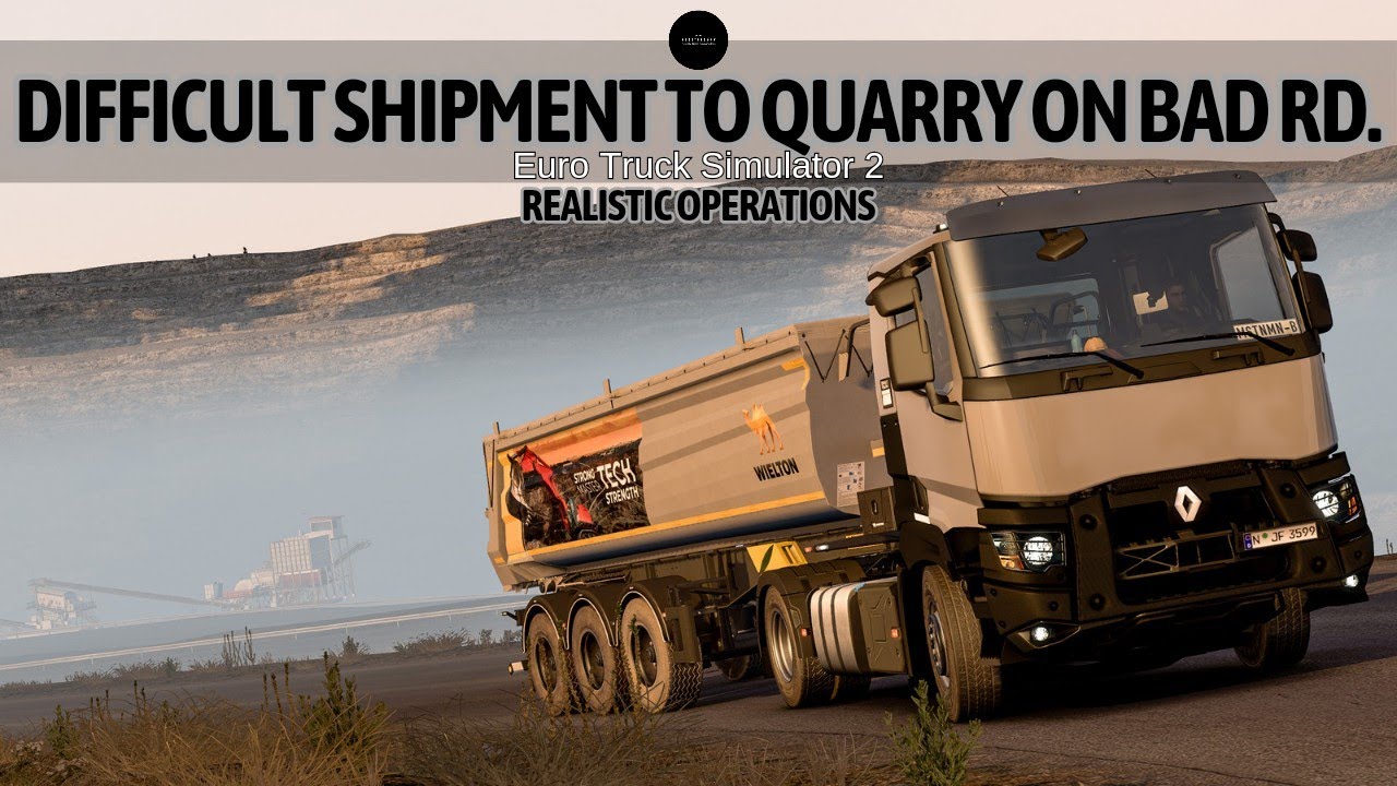 Difficult Shipment to Quarries on Bad Roads - Most Realistic Mods of ...