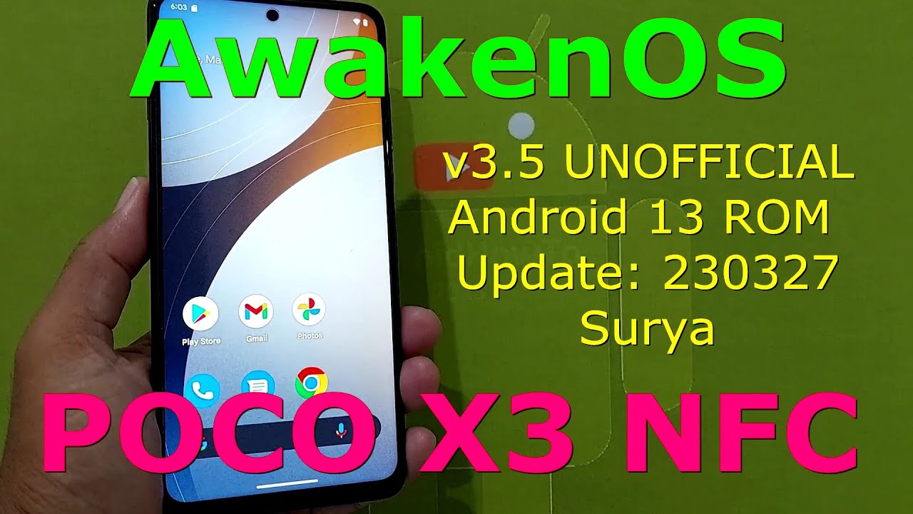 AwakenOS 3.5 UNOFFICIAL for Poco X3 Android 13 ROM Update: 230327 - YouTube
