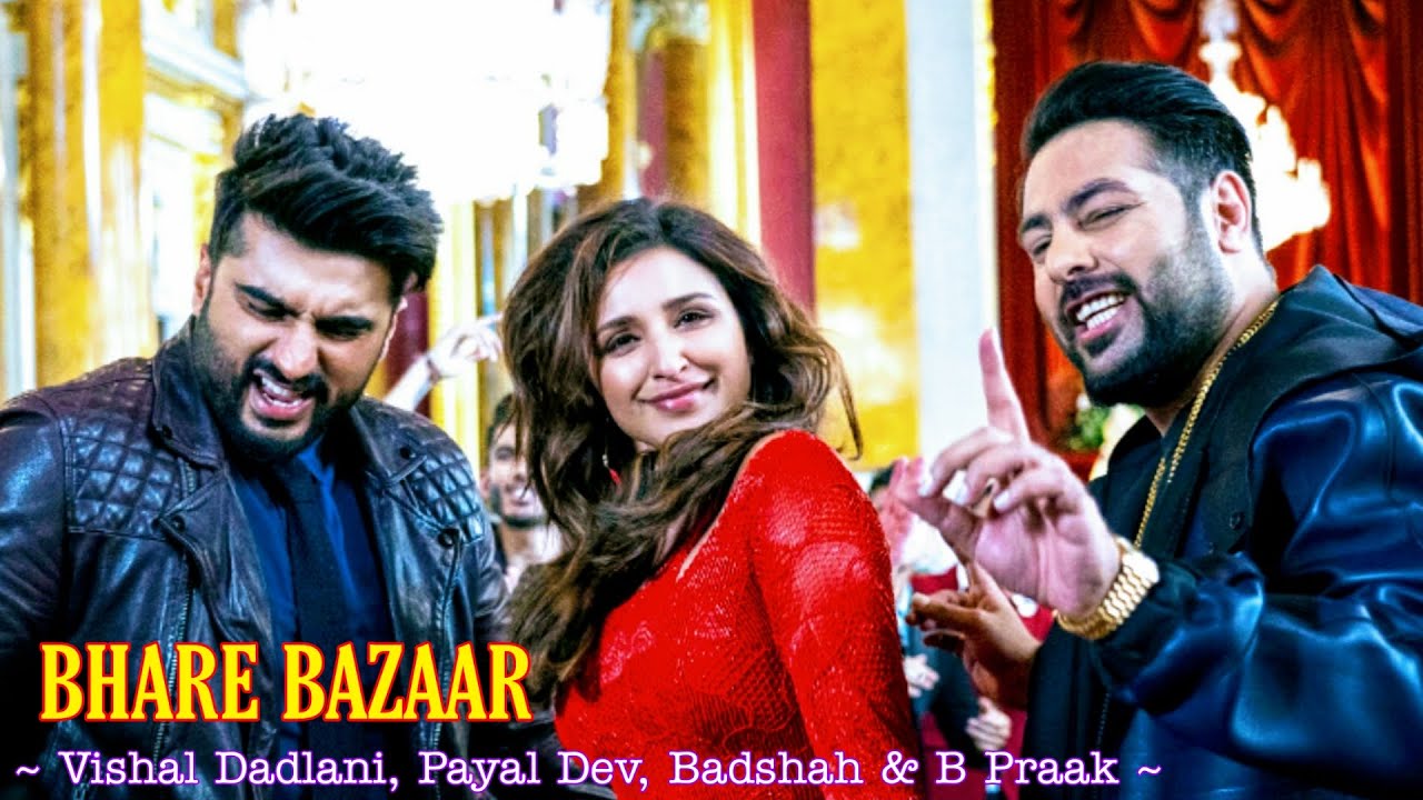 Bhare Bazaar Full Song : Namaste England | Vishal Dadlani, Payal Dev ...