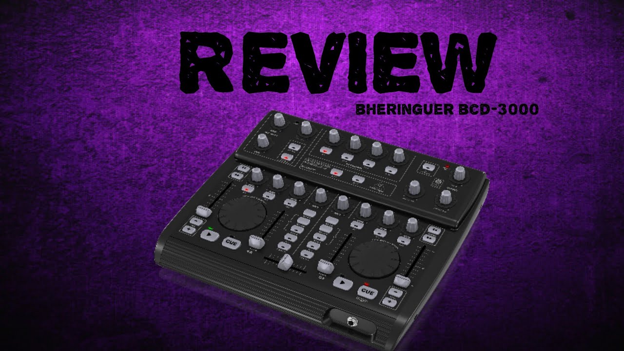 REVIEW DA CONTROLADORA BEHRINGER BCD3000! MINHA MESA DE DJ!!!! - YouTube