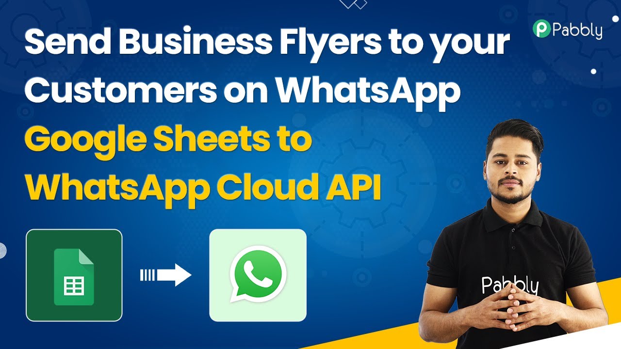 Send Business Flyers to your Customers on WhatsApp - Google Sheets to ...