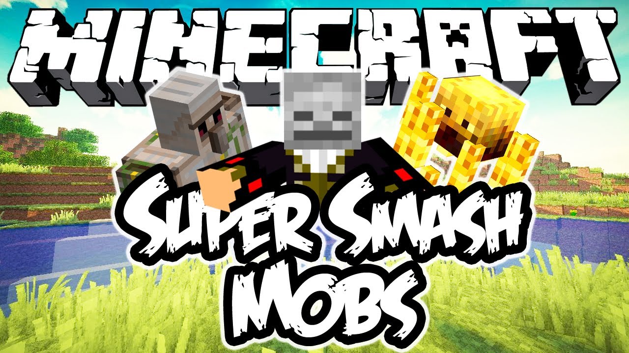 Super Smash Mobs! - Minecraft (NOVO) - YouTube