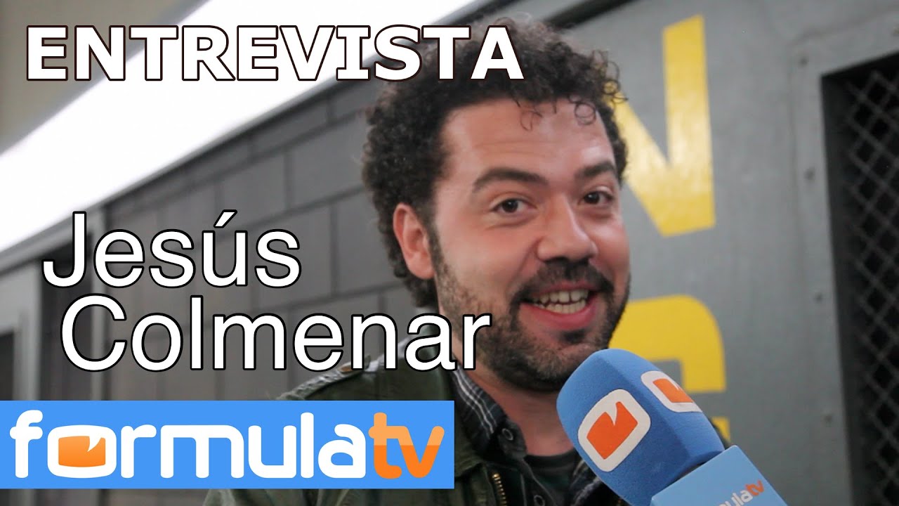 Jesus Colmenar: "'Vis a vis' es algo distinto y transgresor, rodamos ...