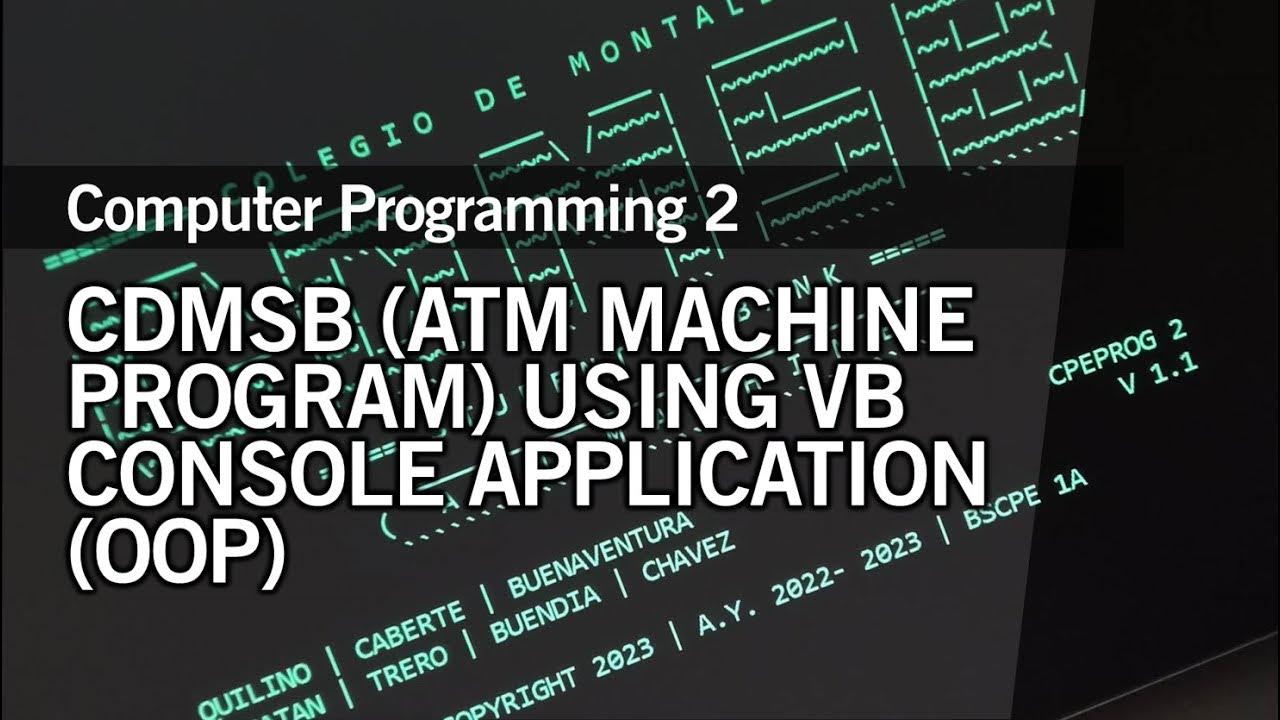 CDMSB ATM MACHINE V1.1 (Visual Basic Console Application - OOP) - YouTube