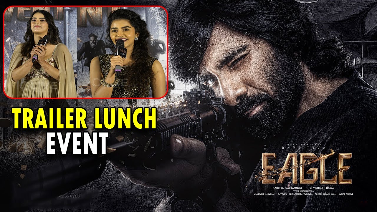 Heroine Anupama Parameswaran & Kavya Thapar Speech At EAGLE Trailer ...