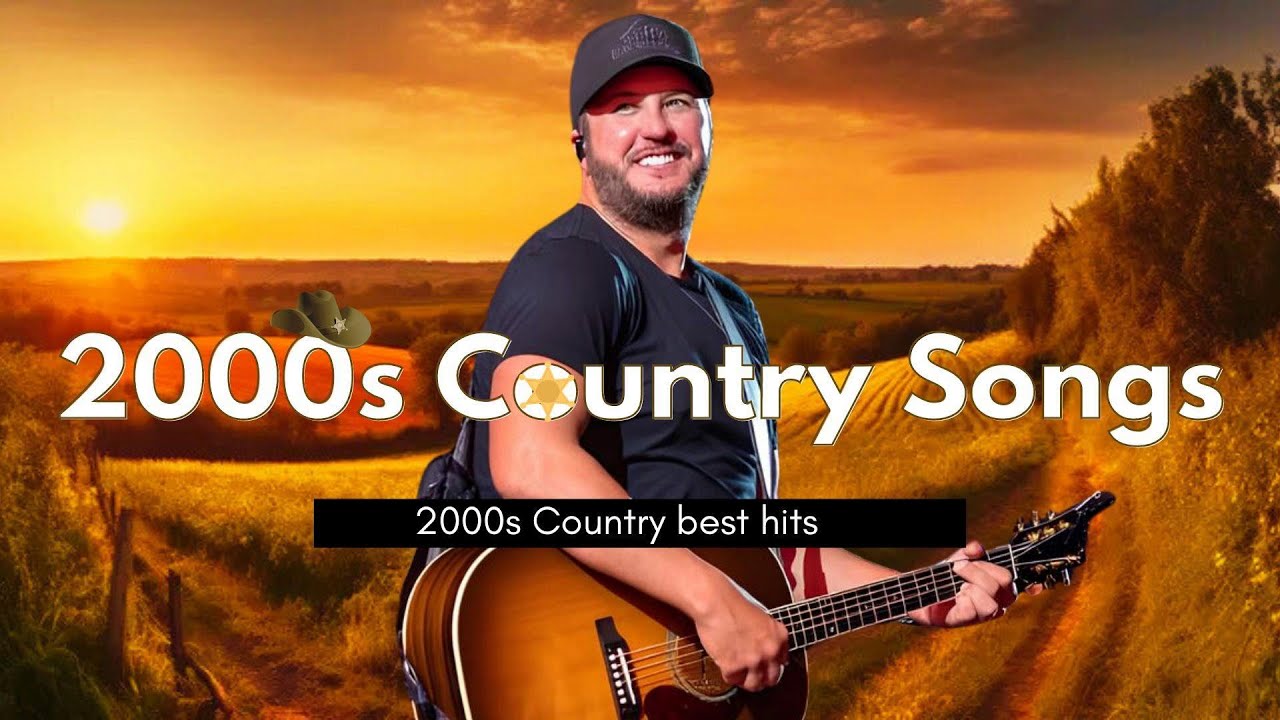 Best Country Songs of the 2000's - Country songs that bring back ...