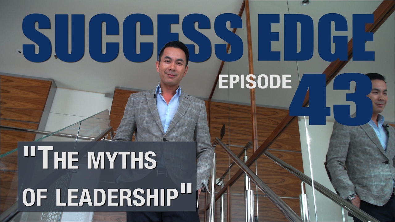 Success Edge Episode 43: The Myths of Leadership - YouTube