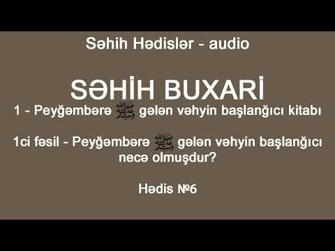 Peyğəmbərəﷺ gələn vəhyin başlanğıcı kitabı 📜Səhih Buxari(17.04.19)
