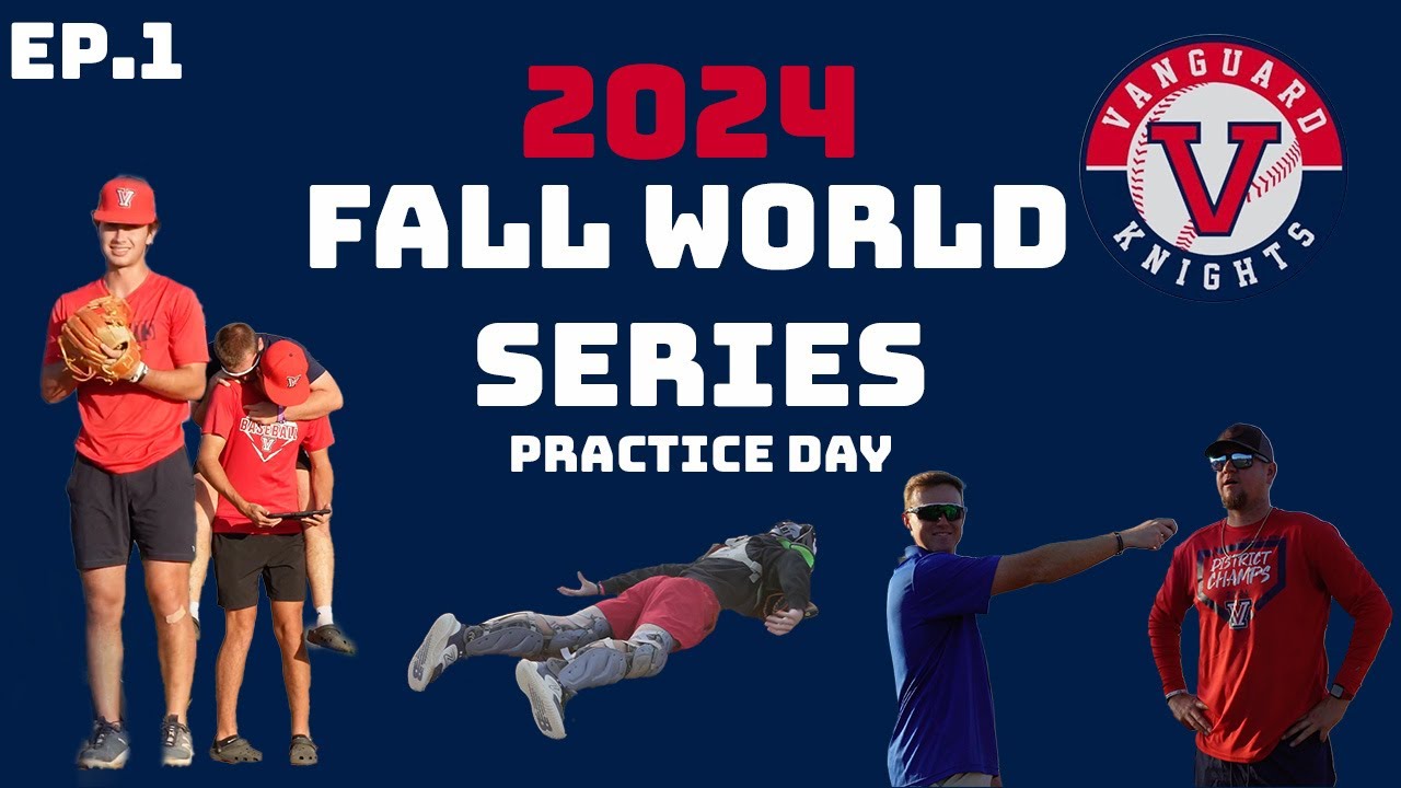 Fall World Series Practice Day | Vanguard Baseball | 2024 Fall World ...