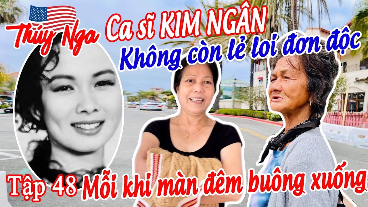CS Kim Ngân không còn lẻ loi đơn độc mỗi khi màn đêm buông xuống..tập ...