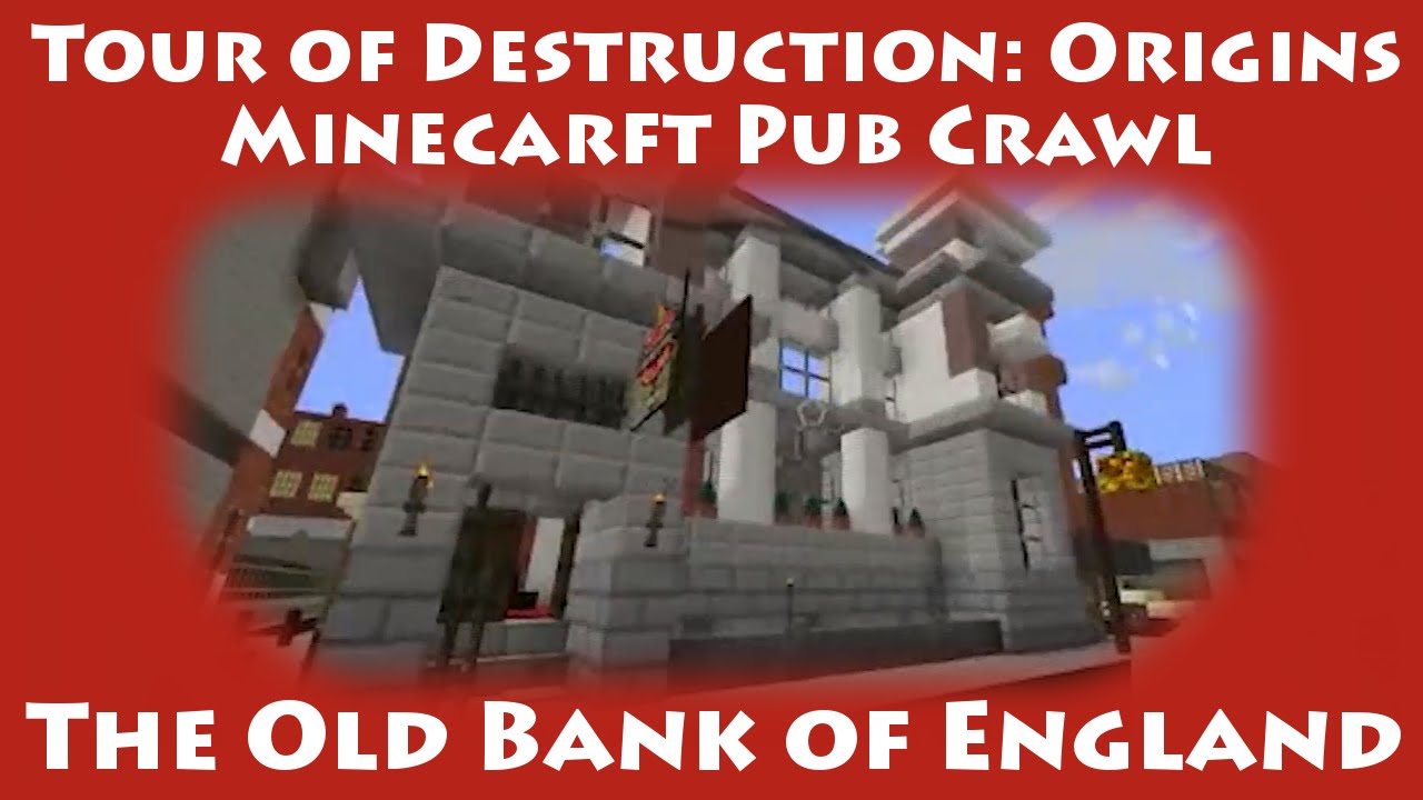 Minecraft Pub Crawl - The Old Bank of England - Sky Tour Origins - YouTube