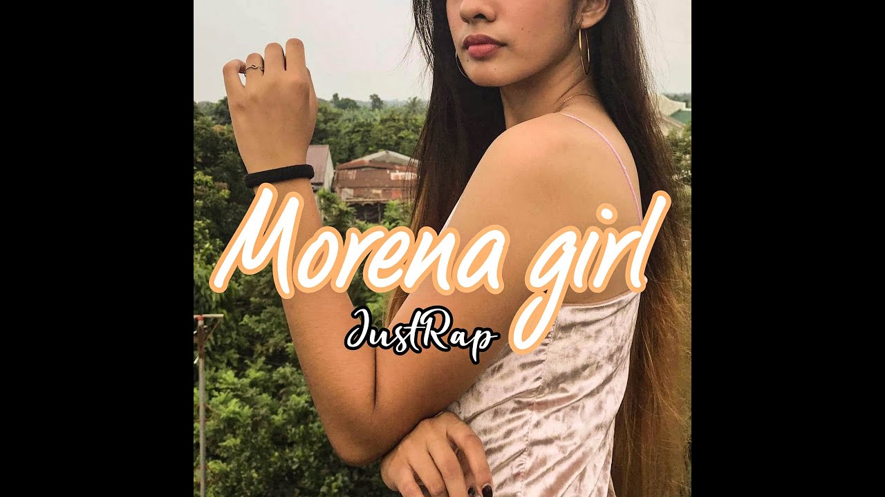 Morena Girl Justrap Ft Inza [official Lyric Video] Youtube Music