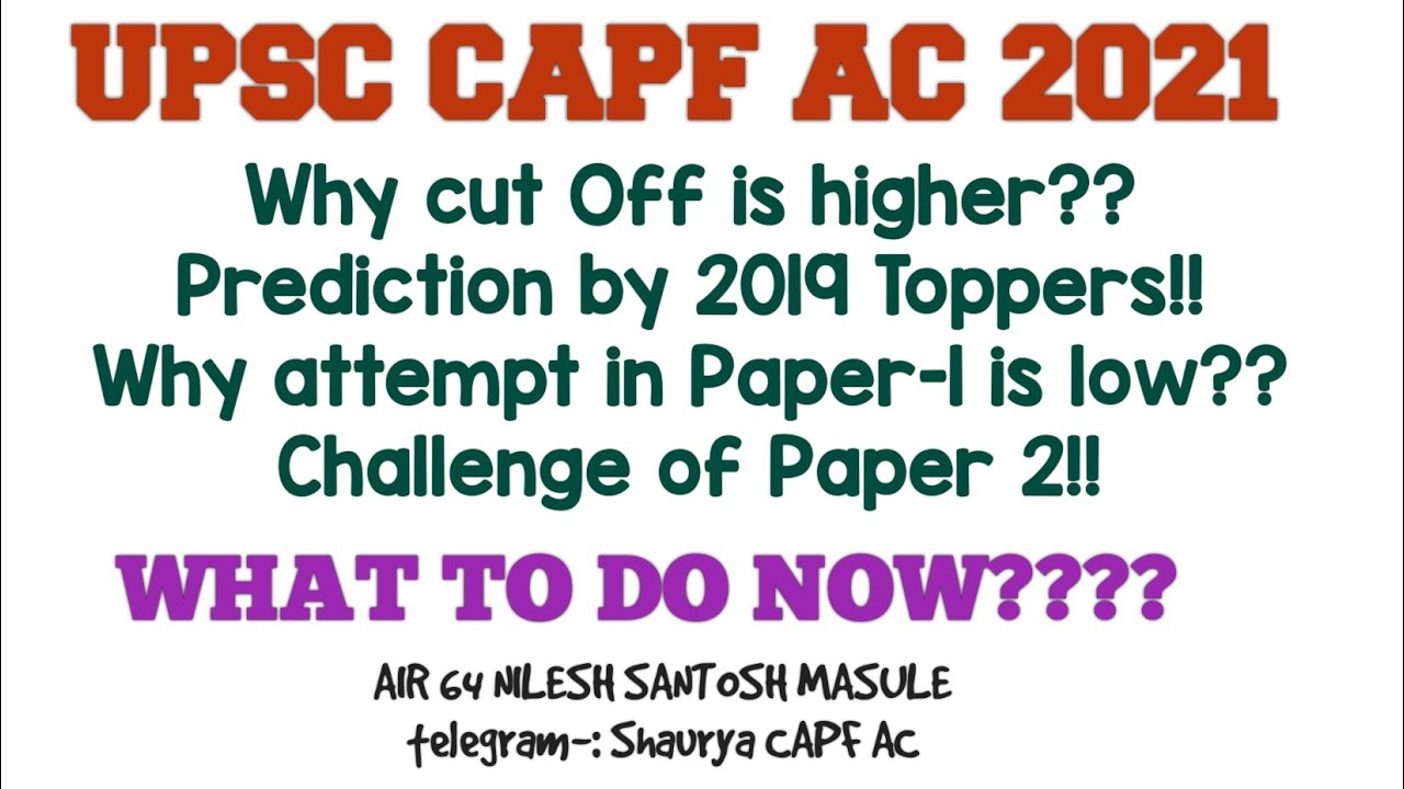UPSC CAPF AC 2021 PAPER 1 CUT OFF/WHAT TO DO AFTER EXAM/STRATEGY FOR ...