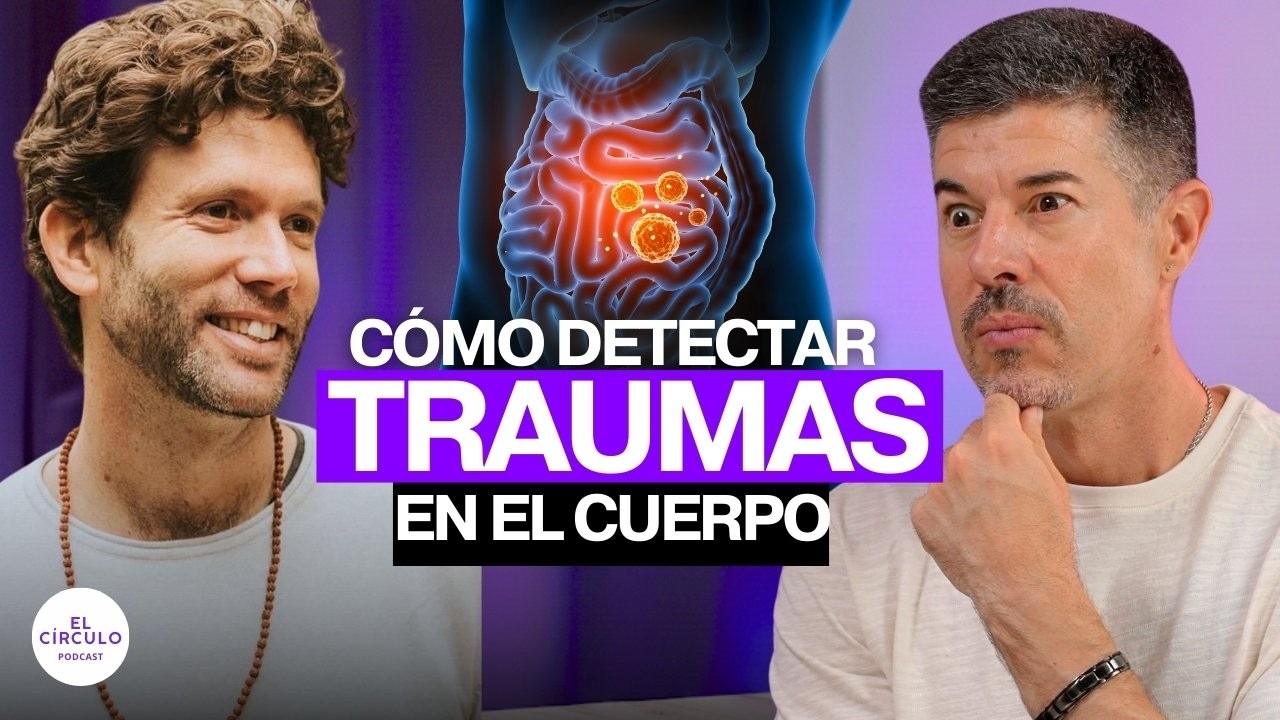 Experto en Trauma Corporal: 5 Señales de que Tu Cuerpo Guarda Traumas # ...