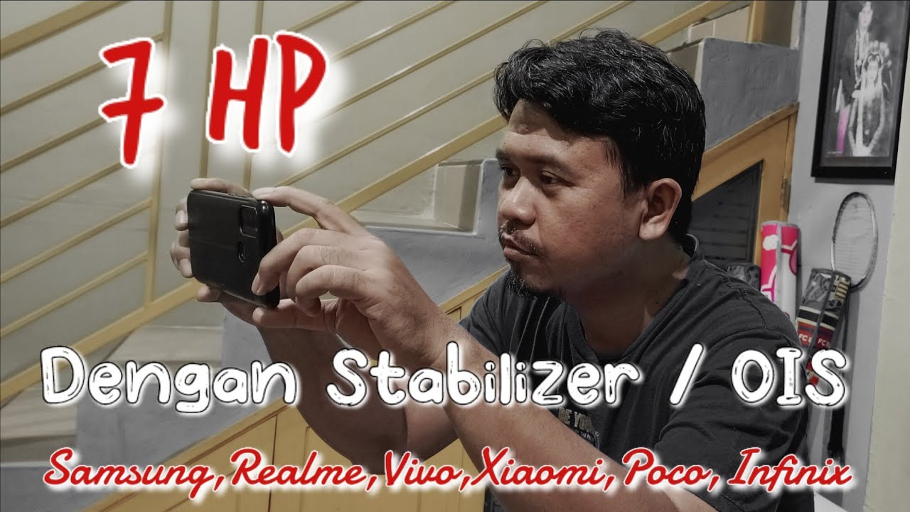 7 HP / Smartphone Dengan Stabilizer Termurah Saat Ini (OIS Technology ...