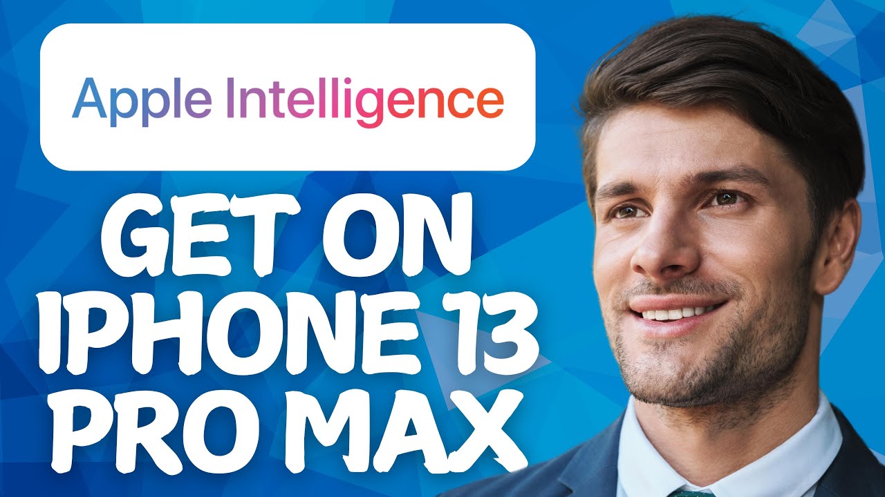 How To Get Apple Intelligence On iPhone 13 Pro Max (Full Guide) 2026 ...