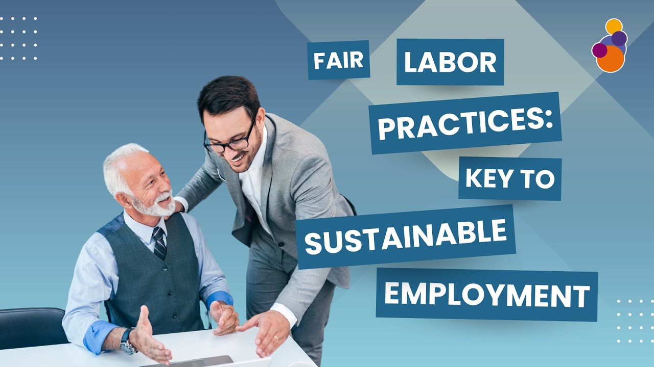What Are Fair Labor Practices and Why Do They Matter So Much? - YouTube