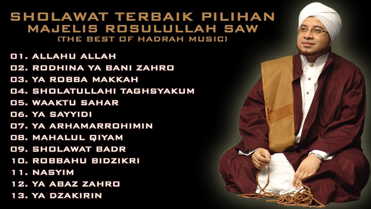 Kumpulan Sholawat MAJELIS ROSULULLAH SAW (The Best Of Hadrah Music) HD ...