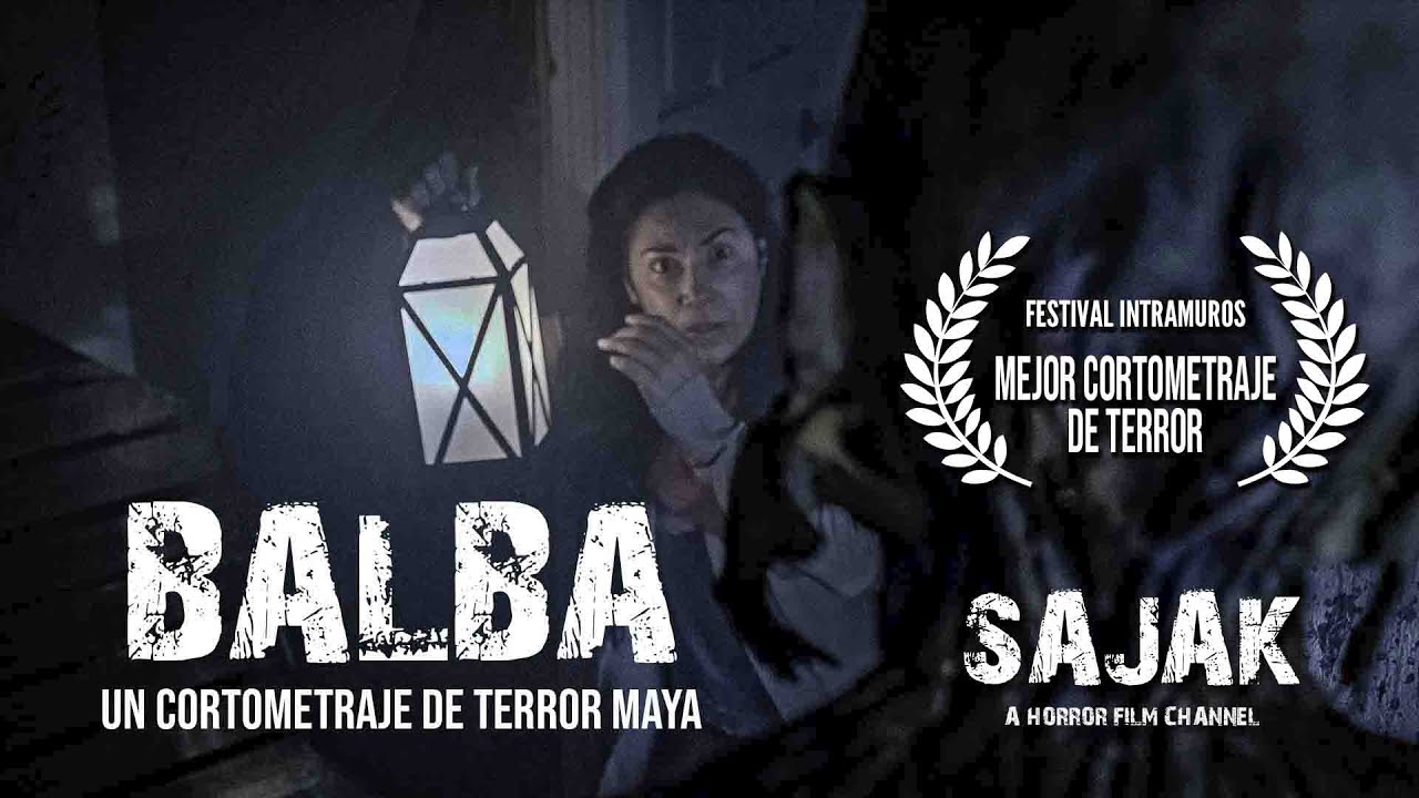 BALBA | CORTOMETRAJE DE TEROR MAYA GANADOR A MEJOR CORTO DE TERROR ...