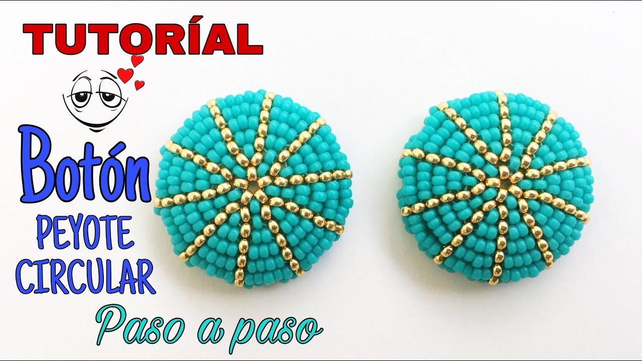 TUTORIAL BOTÓN PEYOTE CIRCULAR, CIRCULAR PEYOTE STITCH, paso a paso ... TUTORIAL BOTÓN PEYOTE CIRCULAR, CIRCULAR PEYOTE STITCH, paso a paso ...
