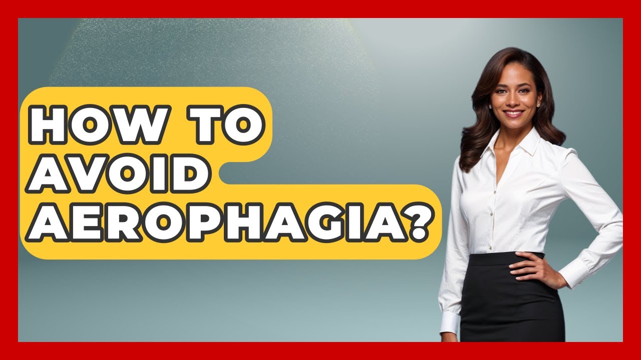 How To Avoid Aerophagia? - Ear Nose Throat Expert - YouTube