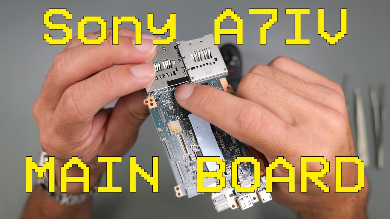 Sony A7IV: Main Board Replacement - YouTube