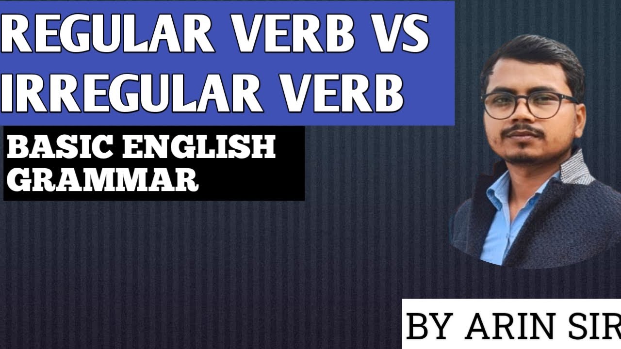 REGULAR VERB AND IRREGULAR VERB - YouTube