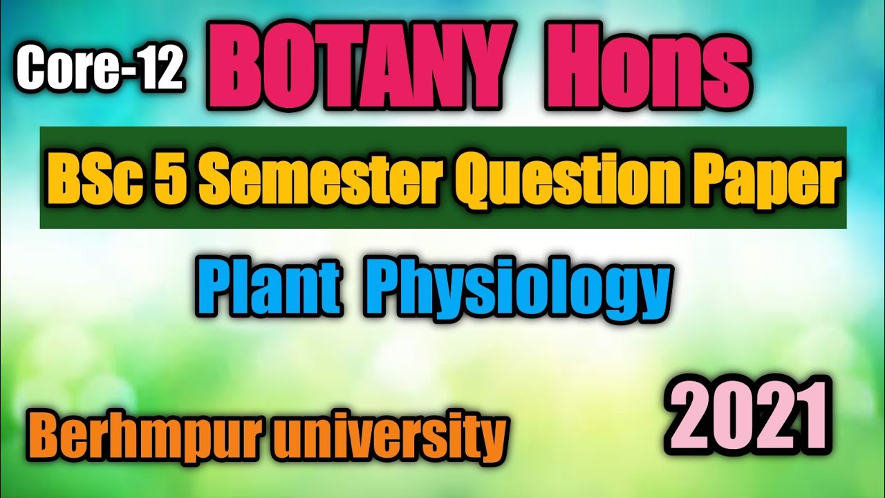 +3 (BSC) 5th Semester Botany Core -12 Question Paper 2022 |Berhampur University - YouTube