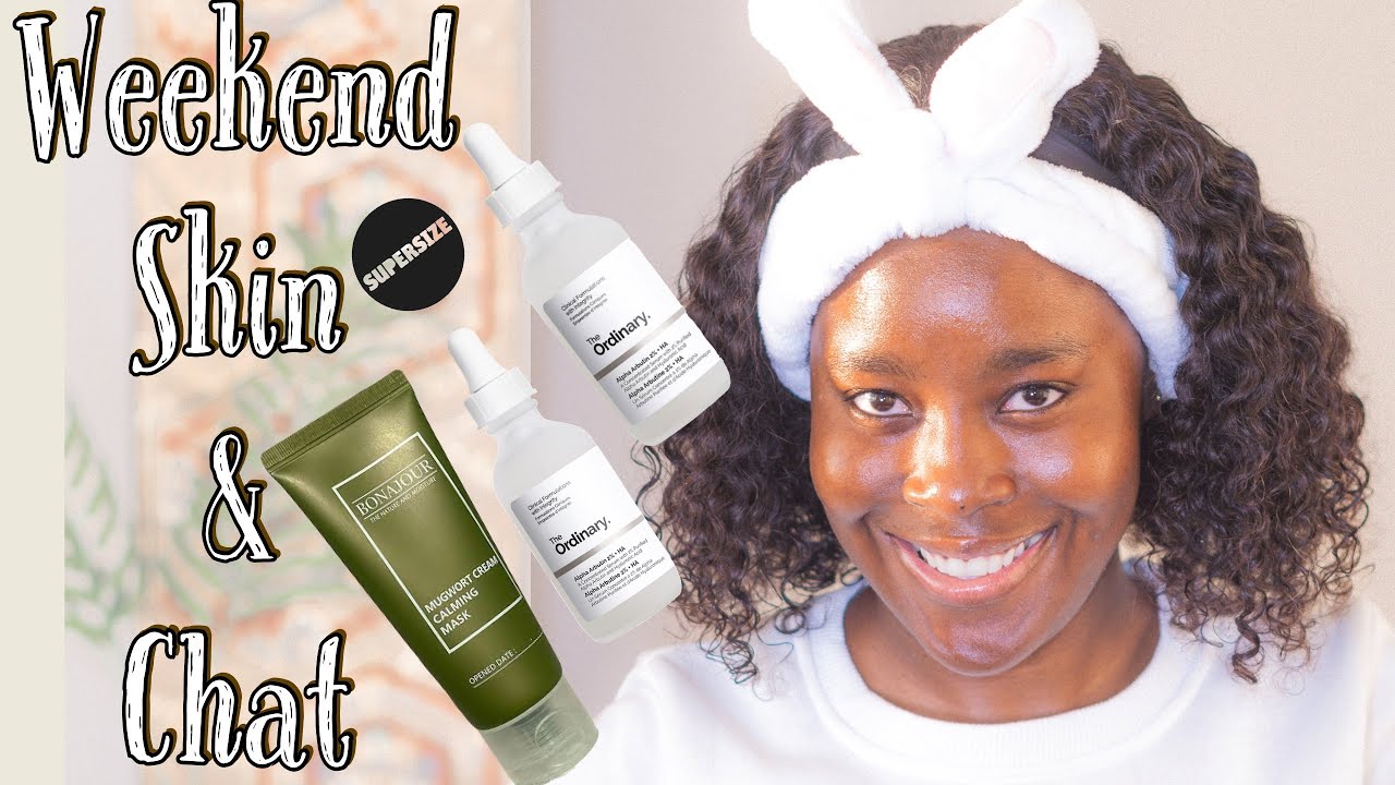 WEEKEND SKINCARE ROUTINE & CHAT! WEEKLY SKIN DETOX! TEXTURE FREE - YouTube