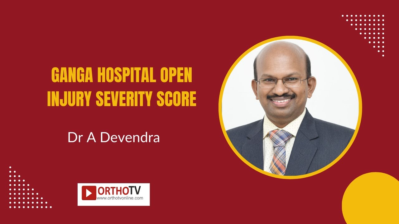 Dr A Devendra - Ganga Hospital Open Injury Severity Score - YouTube