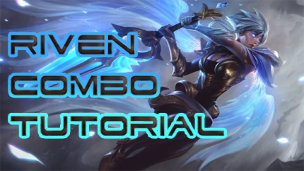 Dawnbringer Riven "64 Palms" Tutorial | Basic/Fast/Burst/Box Box Combos - YouTube