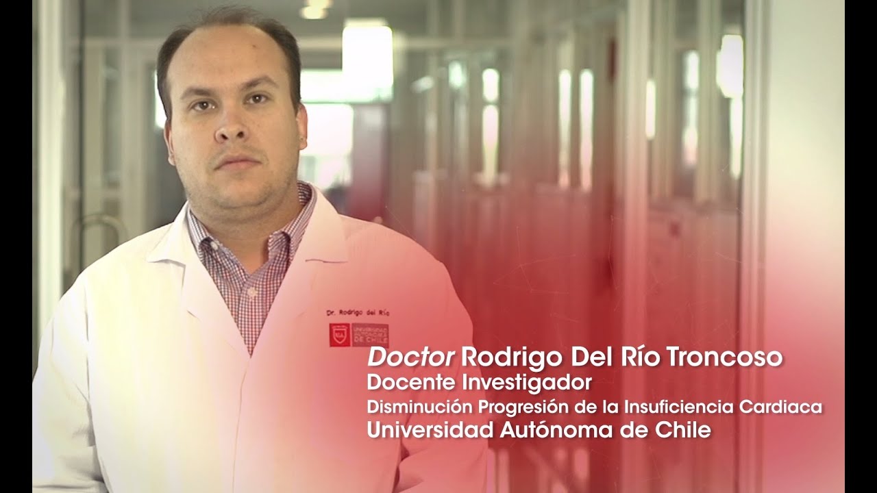 Doctor Rodrigo del Río - Disminuir la Progresión de la Insuficiencia ...