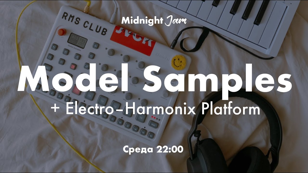 Model Samples + Electro-Harmonix Platform Midnight Jam - YouTube