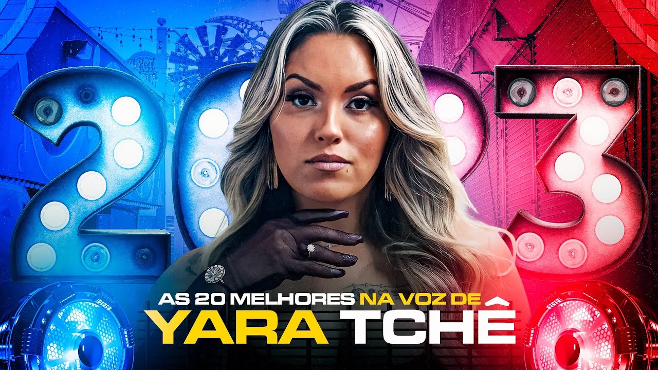 YARA TCHÊ AS 20 MELHORES NA VOZ DE YARA TCHÊ 2023 - YouTube